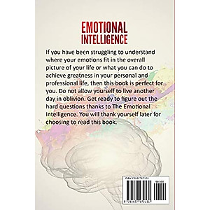 Emotional Intelligence: For a Better Life, success at work, and happier relationships. Improve Your Social Skills, Emotional Agility and Discover Why ... IQ. (EQ 2.0) (Brandon Goleman Collection)