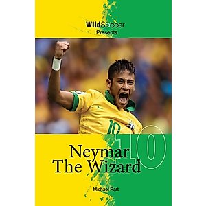 Neymar The Wizard (Soccer Stars Series)