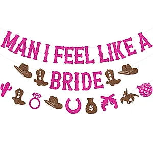 Cowgirl Bachelorette Party Decorations, Man I Feel Like a Bride Banner for Last Rodeo Bachelorette Decorations, Pink Western Cowgirl Decor for Nashville Bachelorette Party