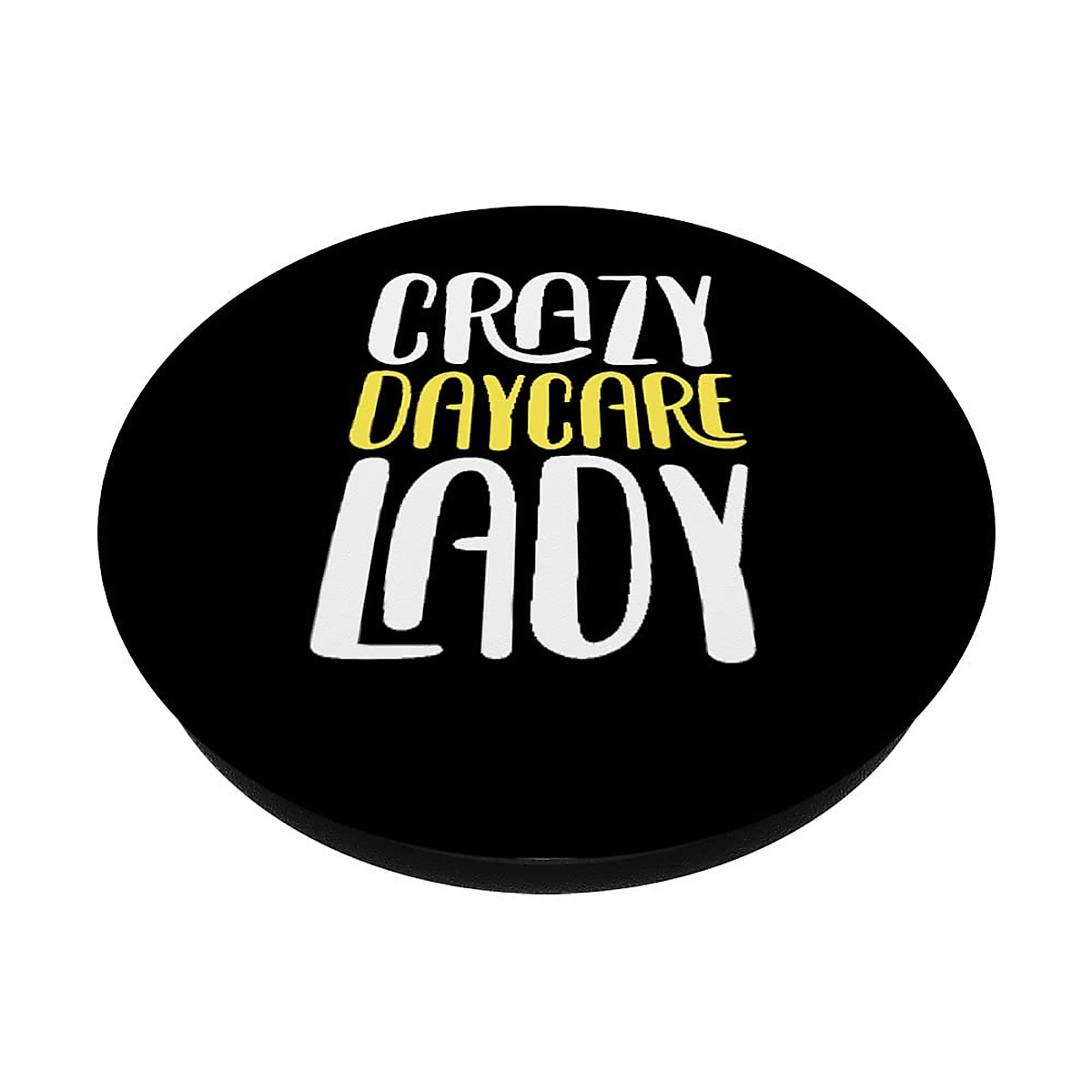 Crazy Daycare Lady Daycare Teacher Childcare Provider PopSockets Swappable PopGrip