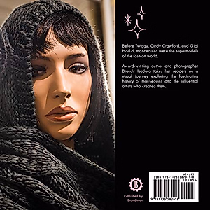 Mannequins: Stories of the First Supermodel