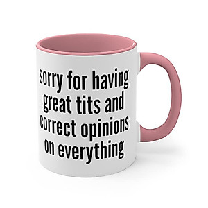 Vollo Funny Mug Sorry For Having Great And Correct Options On Everything Two Tone Ceramic Mug For Officer - Sorry For Know It All Mug
