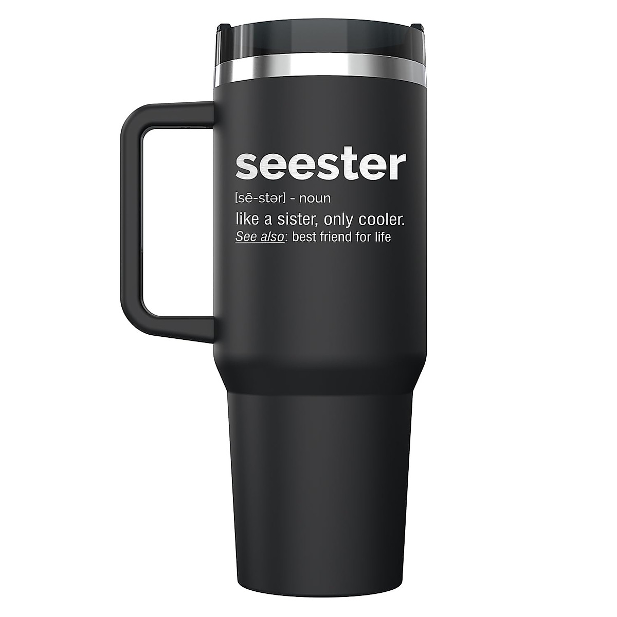 shop4ever Seester Definition Engraved Insulated Stainless Steel Tumbler with Handle, Lid, and Straw 40 oz. Funny Gift for Sister Best Friend (Black)