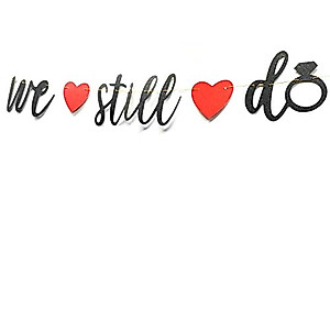 Glitter Black We Still Do Banner & CakeTopper for Wedding Anniversary Sign Hanging Sign Photo Booth Props - Engaged Banner - Vow Renewal Party Bunting Decoration (Black)