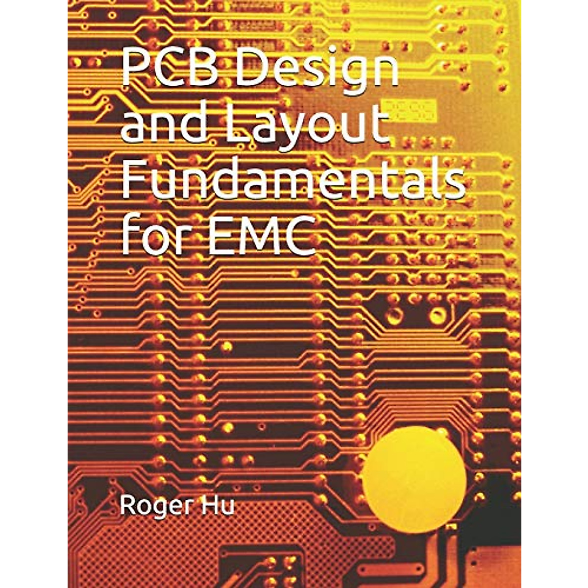 PCB Design and Layout Fundamentals for EMC
