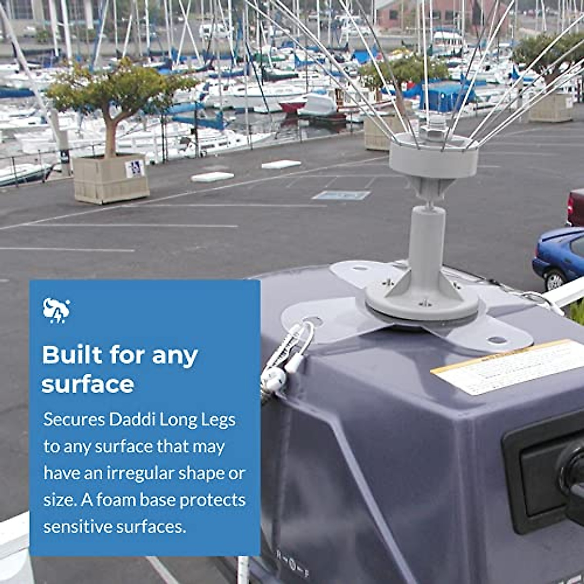 Boat Base for Daddi Long Legs Bird Deterrents. Flexible and Easy to Remove Mount for Boats and Marinas. Attaches Easily to Any Surface by Bungee Cord or Rope - Daddi Long Legs Sold Separately