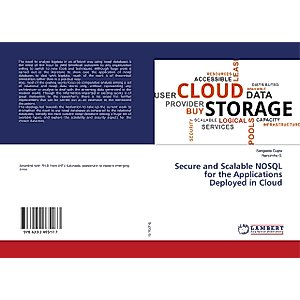 Secure and Scalable NOSQL for the Applications Deployed in Cloud