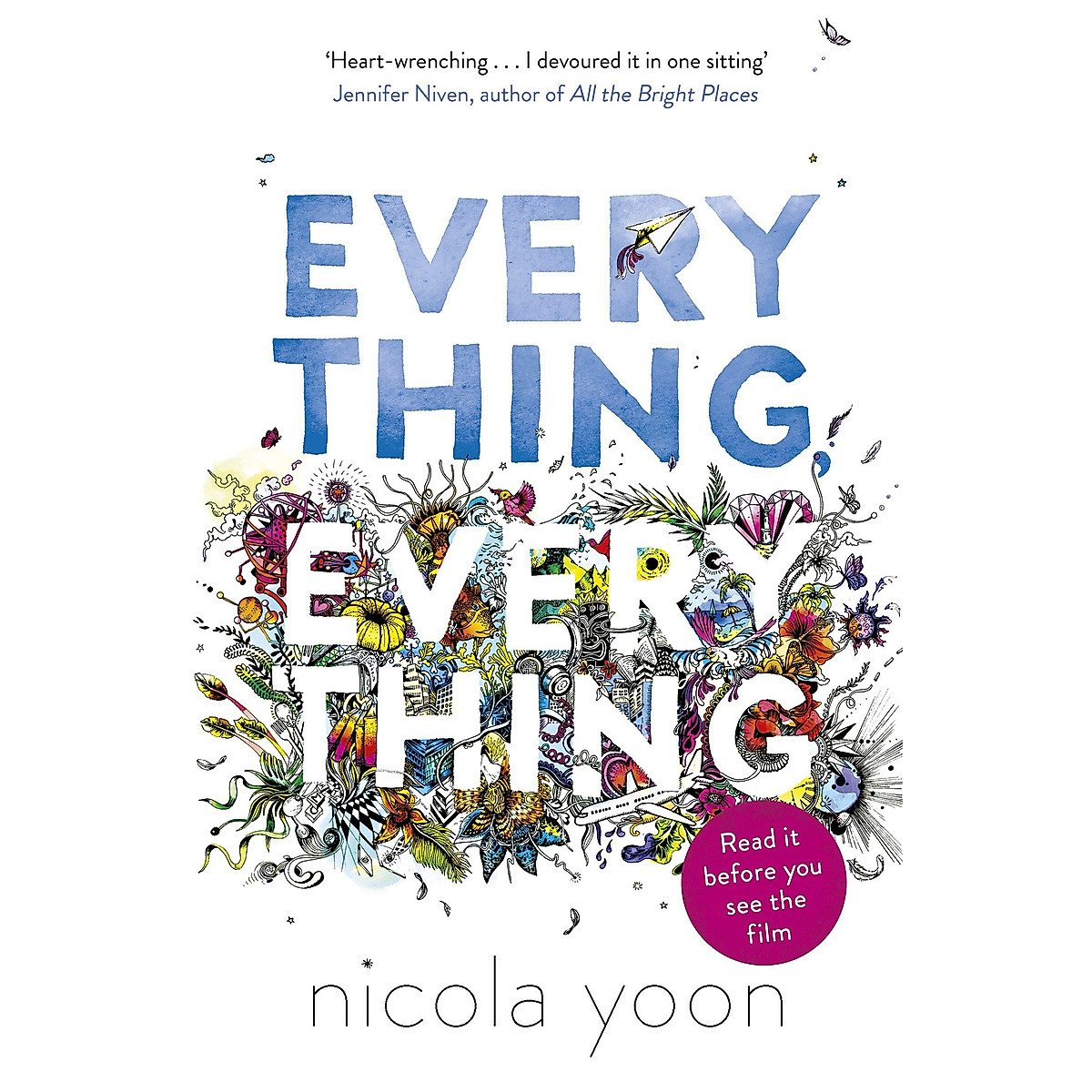 The Sun is also a Star & Everything, Everything By Nicola Yoon 2 Books Collection Set