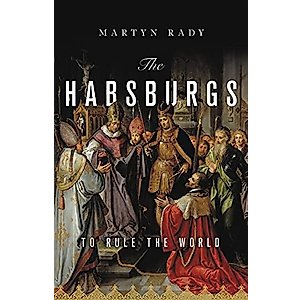 The Habsburgs: To Rule the World