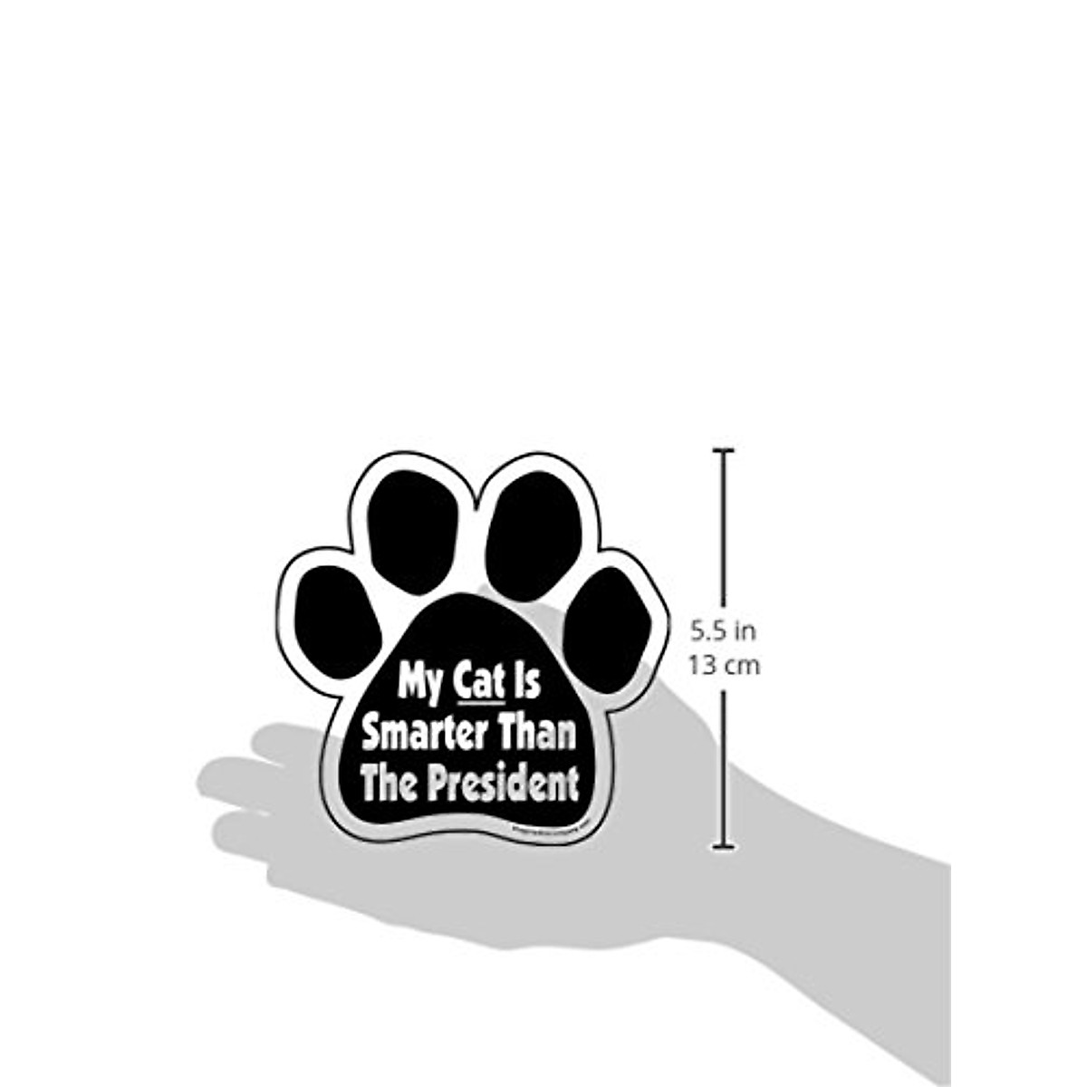 Imagine This My Cat is Smarter Than The President Paw Car Magnet, 5-1/2-Inch by 5-1/2-Inch