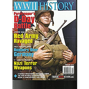 WWII HISTORY MAGAZINE, RED ARMY RAVANGED FEBRUARY, 2018 VOL. 17 NO. 2