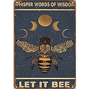 Whisper Words Of Wisdom Let It Be Bees Poster Bee Lover Gift Bumble Bees Artwork Signs For Home Novelty Hot Coffee Poster Metal Tin Signs Retro Plate Desserts Shop Cafe Decor Farmhouse Sign 8"x12"