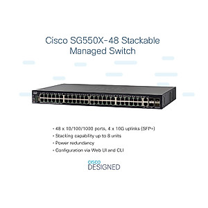 Cisco SG550X-48 Stackable Managed Switch with 48 Gigabit Ethernet (GbE) Ports, 2 x 10G Combo, 2 x SFP+, L3 Dyamic Routing, Limited Lifetime Protection, Black