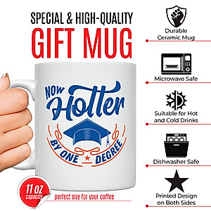 Gifts and LOLs - Funny Graduation Gift Mug for Her, Him - Congrats Grad Presents for Men or Women - High School, College, University Graduation Idea - Now Hotter By One Degree