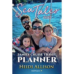 Sea Tales 2023 Family Cruise Travel Planner