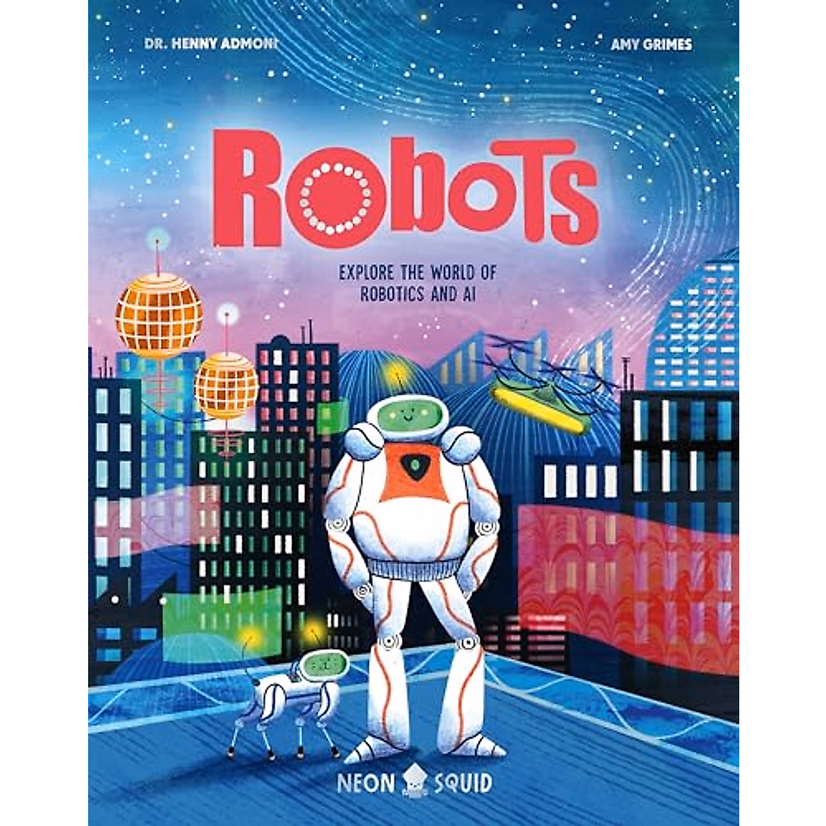 Robots: Explore the World of Robotics and AI (Myth Busters)