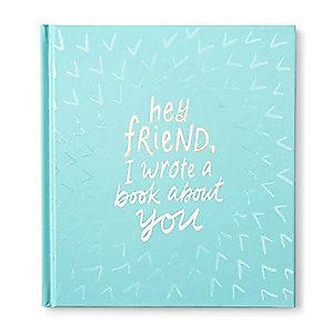 Hey Friend, I Wrote a Book About You