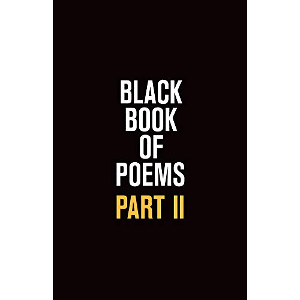 Black Book of Poems II