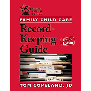 Family Child Care Record-Keeping Guide, Ninth Edition (Redleaf Business Series)