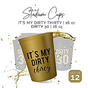 Dirty Thirty, 30th Birthday Party Cups and 1 Gold "It's My Dirty 30" cups, Set of 12, 16oz Black and Gold 30th Birthday Stadium Cups, Perfect for Birthday Parties,Birthday Decorations!