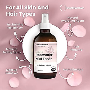 Rose Water Spray for Face & Hair - 100% Natural Organic Face Toner - Alcohol-Free Makeup Remover - Anti-Aging Self Care Beauty Mist - Face Care - Hydrating Rosewater by Simplified Skin (4 oz) - 1 Pack