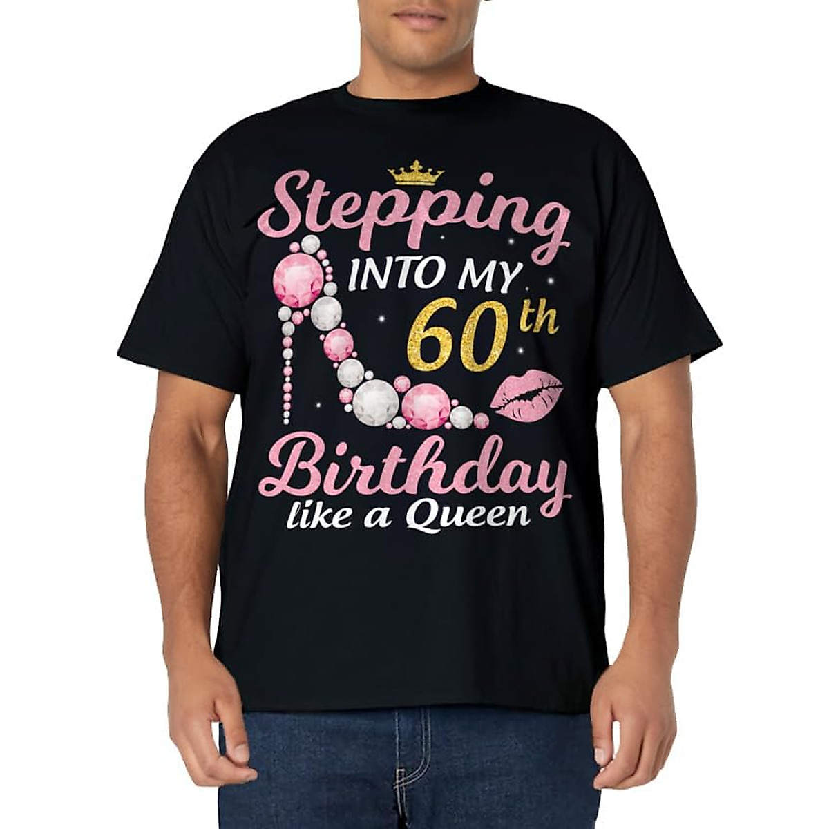 Stepping Into My 60th Birthday Like A Queen Happy To Me Mom T-Shirt
