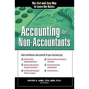 Accounting for Non-Accountants: Financial Accounting Made Simple for Beginners (Basics for Entrepreneurs and Small Business Owners)
