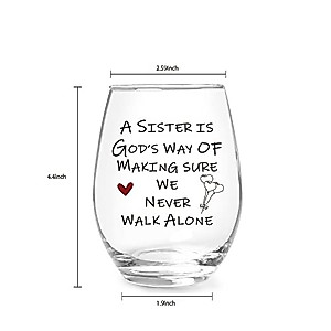 Best Sisters Gifts A Sister Is Gods Way We Never Walk Alone Wine Glass, Valentine’s Day, Birthday, Christmas Gifts Stemless Clear Wine Glass for Women, Friends, Sister, Her, Mom, Wife, Boss