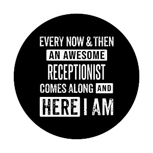 Sarcastic Front Desk Receptionist Assistant Funny Saying PopSockets Swappable PopGrip