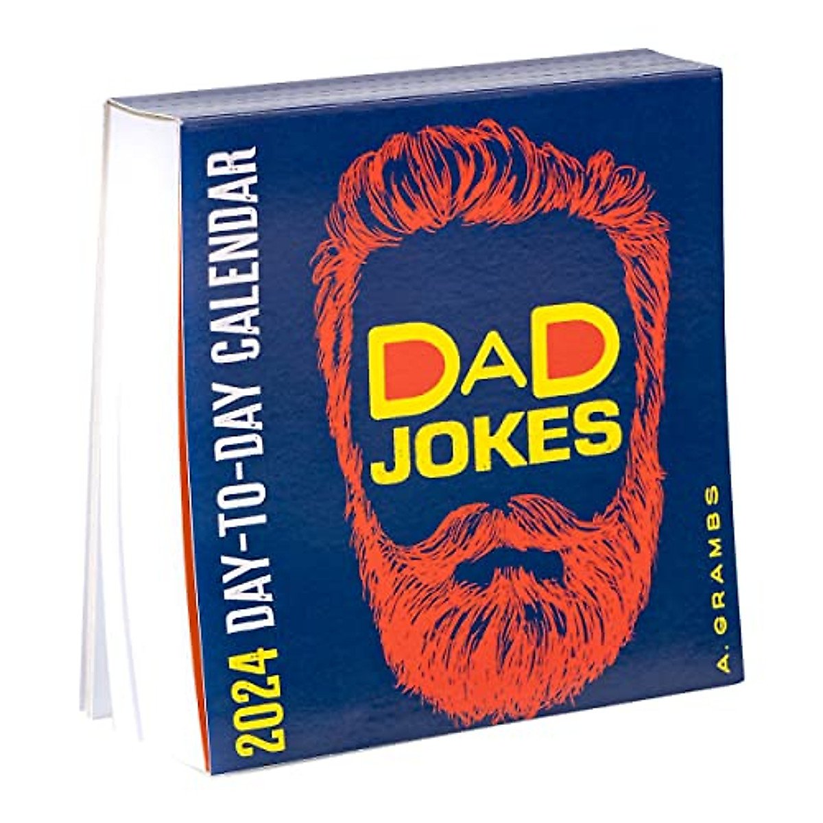Dad Jokes 2024 Day-to-Day Calendar: A Year's Supply of Groan-Worthy Quips, Puns, and Almost-Funny Gags