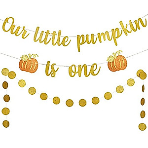Gold Glitter Our Little Pumpkin Is One Banner Pumpkin One Birthday Banner, Pumpkin First Birthday Banner Our Little Pumpkin Is Turning One Decorations for Fall Little Pumpkin 1st Birthday Decorations
