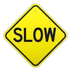Slow Sign， - 12"x 12" - .040 Aluminum Reflective Sign Rust Free Aluminum-UV Protected and Weatherproof