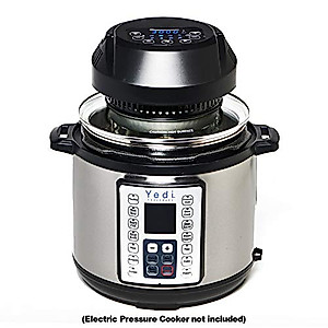 Yedi Total Package Air Fryer Lid for 5Qt, 6Qt and 8Qt Electric Pressure Cookers