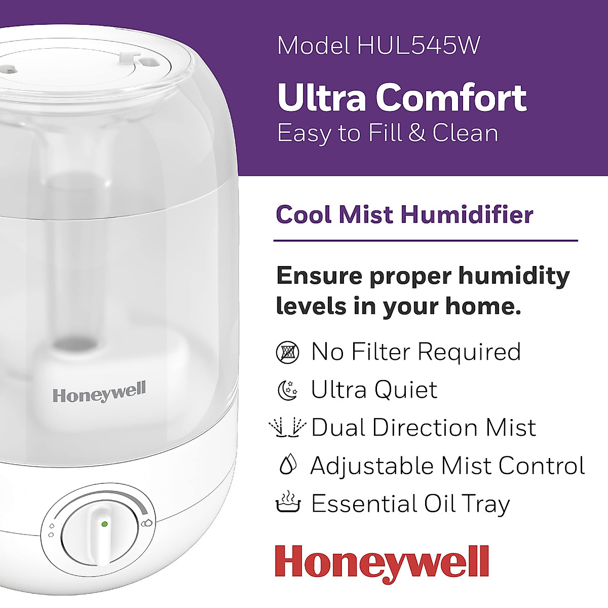 Honeywell Ultra Comfort Cool Mist Humidifier, White Cool Mist Humidifier for Bedroom, Room or Office. Easy to use, ultra-quiet operation for kids or baby humidifier, HUL545W
