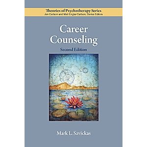 Career Counseling (Theories of Psychotherapy Series®)
