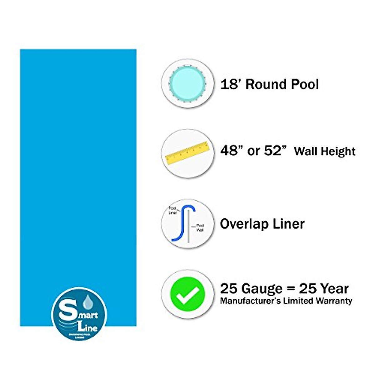 Smartline Solid Blue 18-Foot Round Liner | Overlap Style | 48-to-52-Inch Wall Height | 25 Gauge Virgin Vinyl | Designed for Steel Sided Above-Ground Swimming Pools | Universal Gasket Kit Included