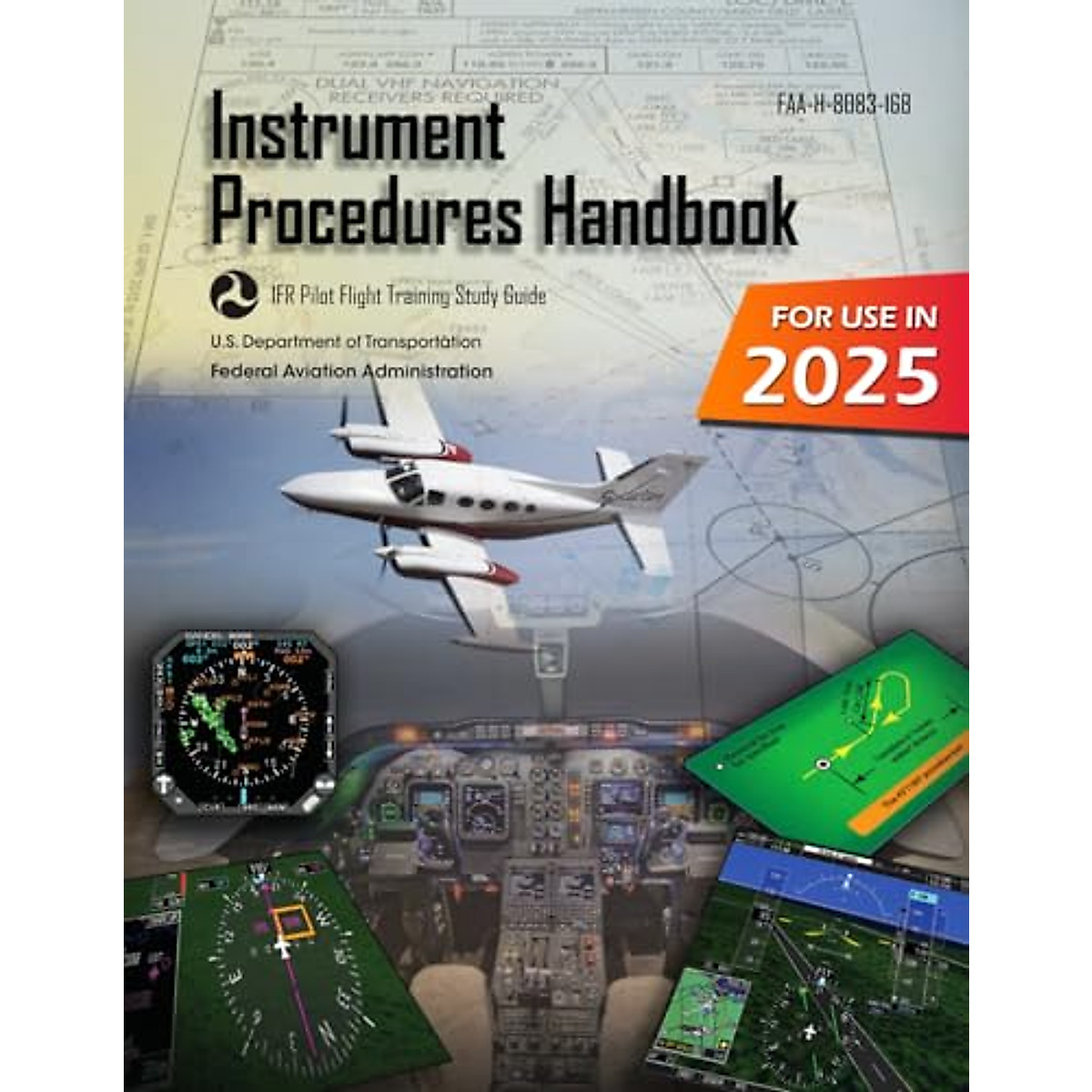 Instrument Procedures Handbook FAA-H-8083-16B (Color Print): IFR Pilot Flight Training Study Guide