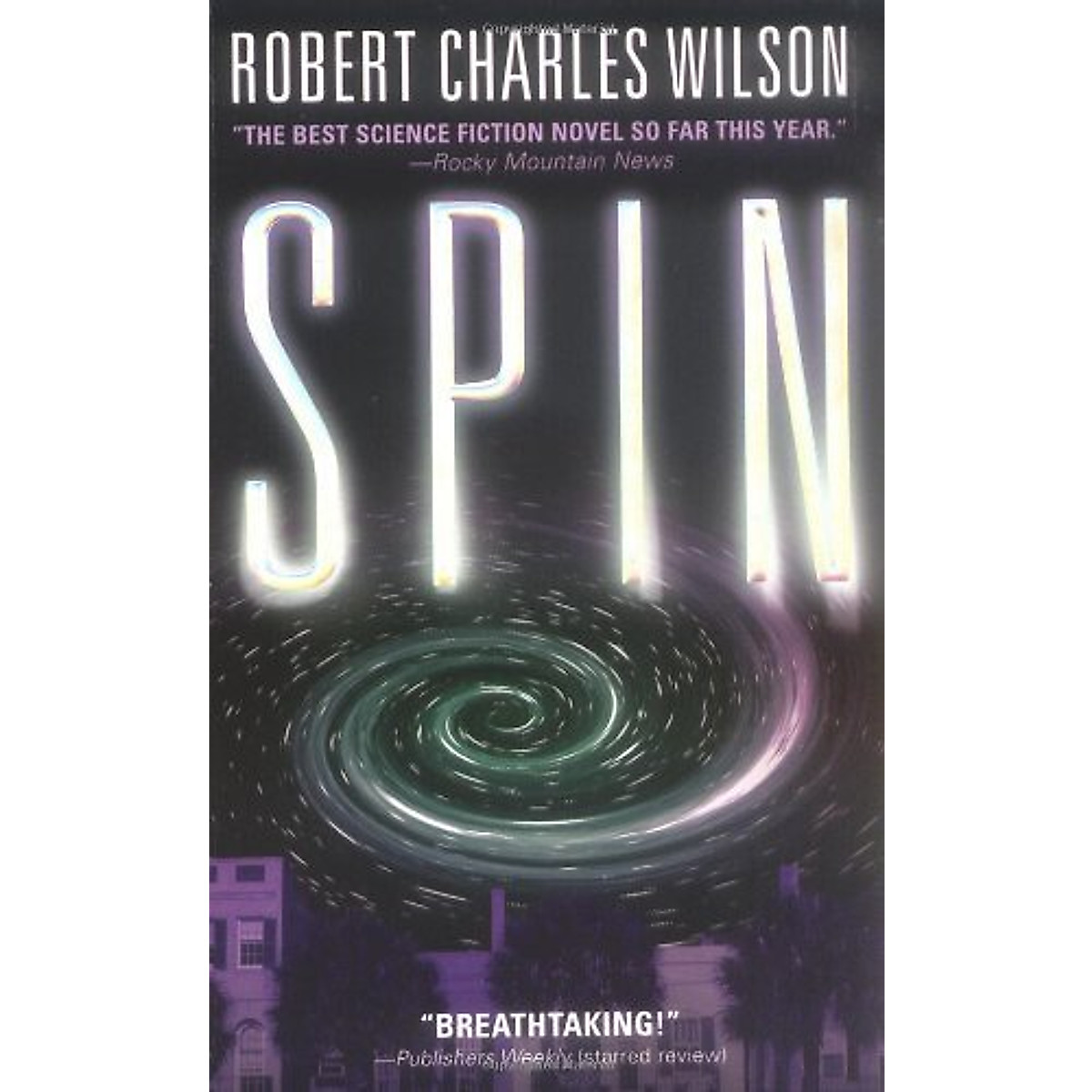 Spin by Robert Charles Wilson (1-Jul-2007) Mass Market Paperback