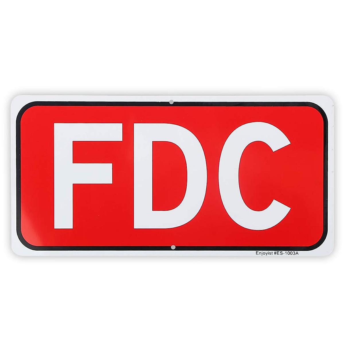 FDC Sign, Fire Department Connection Sign, 12"x 6" - .040 Rust Free Aluminum – Reflective, UV Protected and Weatherproof