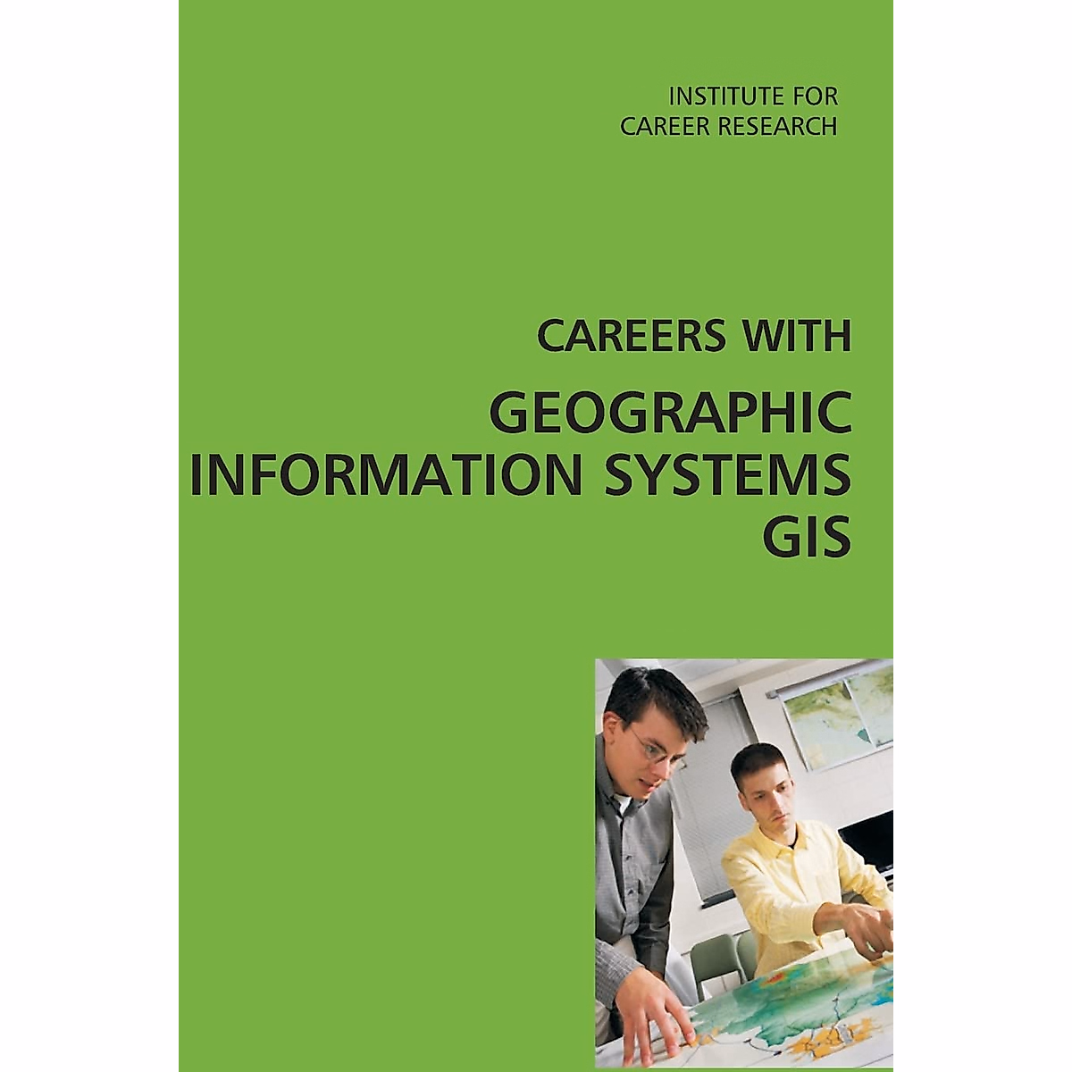 Careers with Geographic Information Systems (GIS)