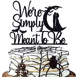 Black Glitter We're Simply Meant to Be Cake Topper, Halloween Couples Bride Groom Wedding Cake Décor, Killer Skeleton Vampire Fantasy Horror Themed Wedding Party Decorations