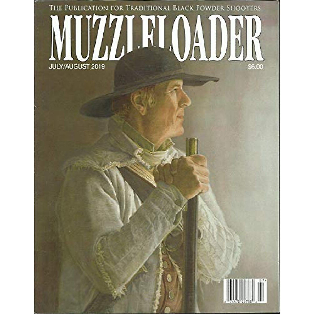 MUZZLELOADER MAGAZINE, THE PUBLICATION FOR TRADITIONAL JULY/AUGUST, 2019