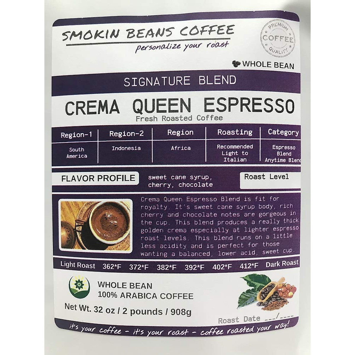 2-pound Crema Queen Espresso (Fresh Roasted Coffee) signature blend roasted-to-order daily medium roast whole bean we can grind or provide lighter or darker roast upon request message at checkout