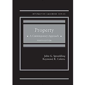 Property: A Contemporary Approach (Interactive Casebook Series)