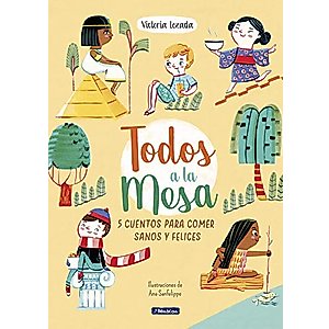 ¡Todos a la mesa! / It's Meal Time! (Spanish Edition)