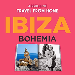 Ibiza Bohemia - Assouline Coffee Table Book