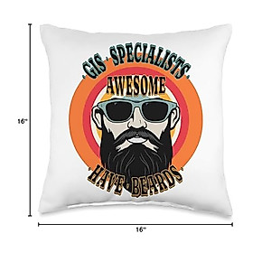 GIS SPECIALISTS Gifts Awesome GIS Specialists Have Beards Funny Throw Pillow, 16x16, Multicolor
