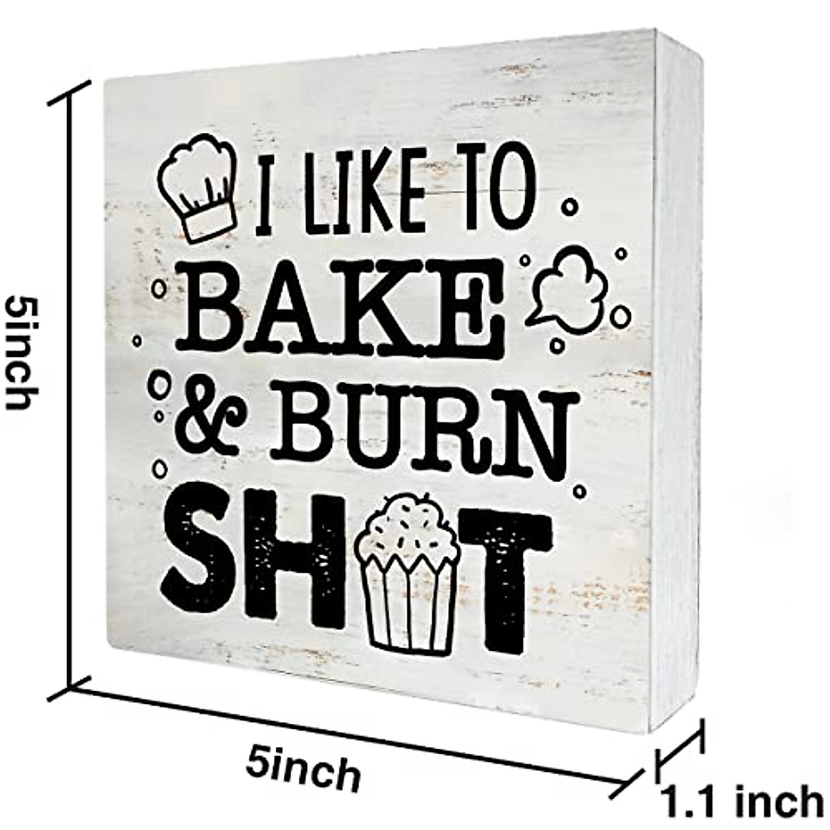 Rustic I Like to Bake & Burn Wood Box Sign Funny Kitchen Wooden Box Sign Farmhouse Home Kitchen Desk Shelf Decor (5 X 5 Inch)