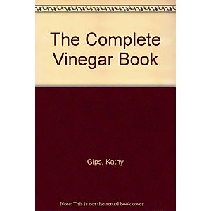 The Complete Vinegar Book