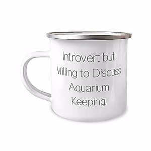 Funny Aquarium Keeping 12oz Camper Mug, Introvert but Willing to Discuss Aquarium Keeping, Reusable for Friends, Birthday